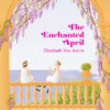 Book cover illustration for a modern classic: The Enchanted April